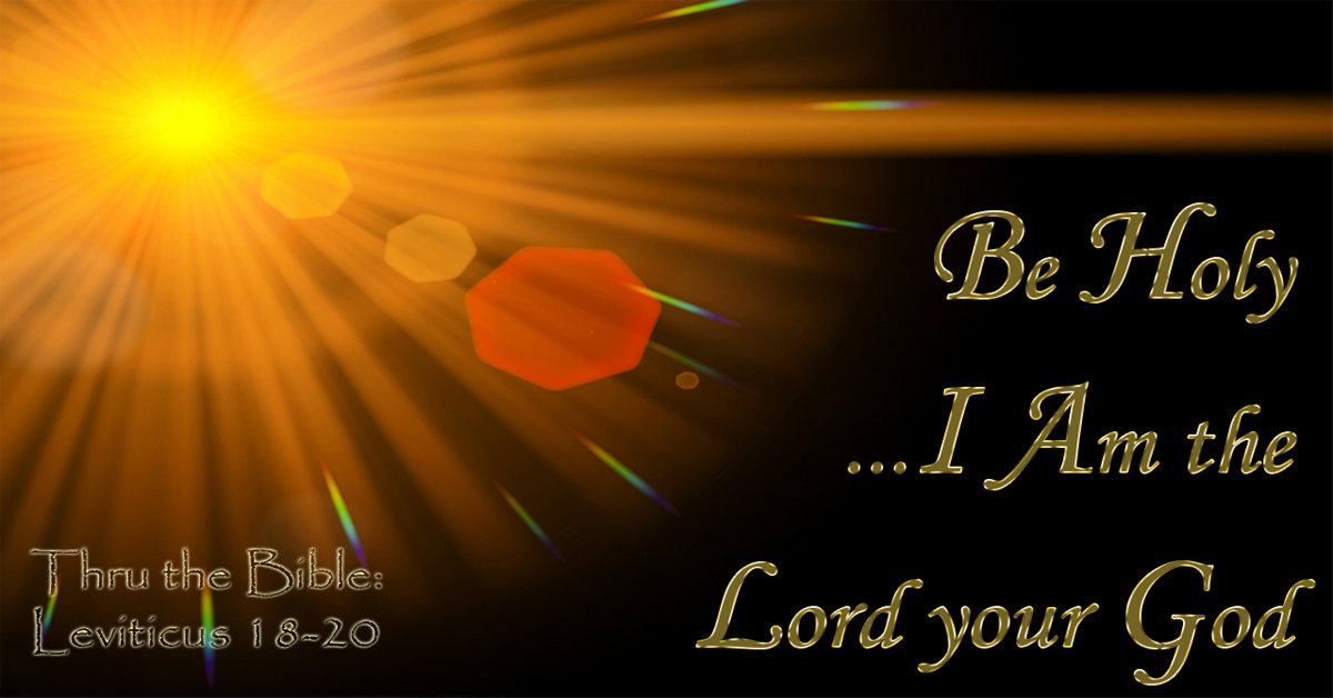 Be Holy...I Am the Lord your God